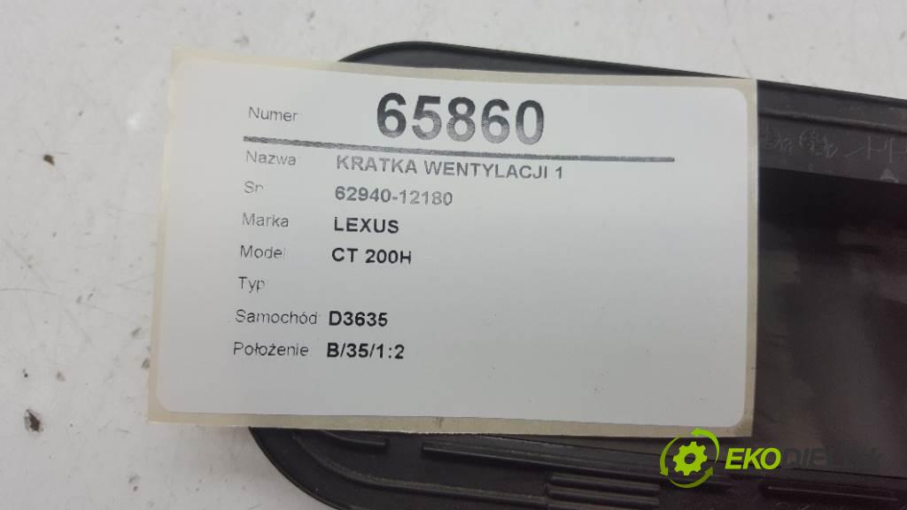 LEXUS CT 200H 2014 73kW 1798 mří VĚTRÁNÍ: 1 62940-12180 | EkoDily.cz