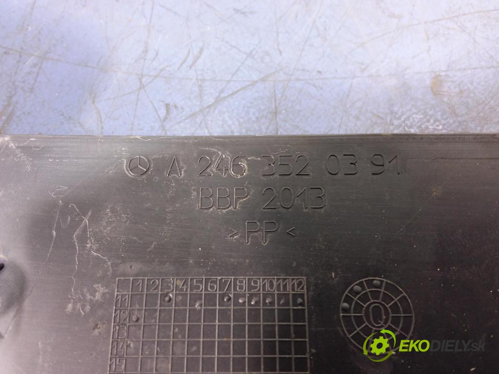 Mercedes B-klasa 2012 kryt Plast: podvozek: A2463520391 | EkoDily.cz